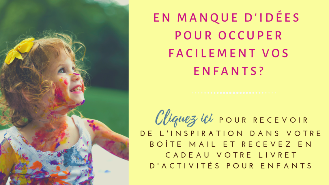 + de 50 activités et jeux simples pour enfants à faire à la maison